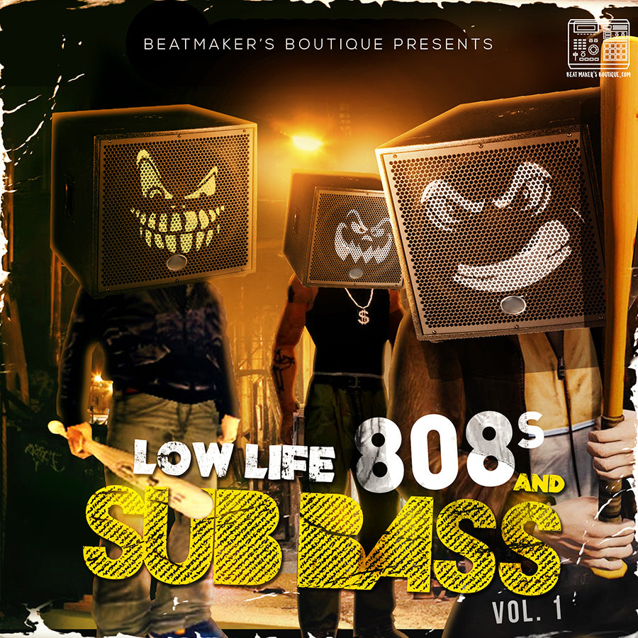 Low Life 808s & Sub Bass Vol 1 – Beat Maker's Boutique